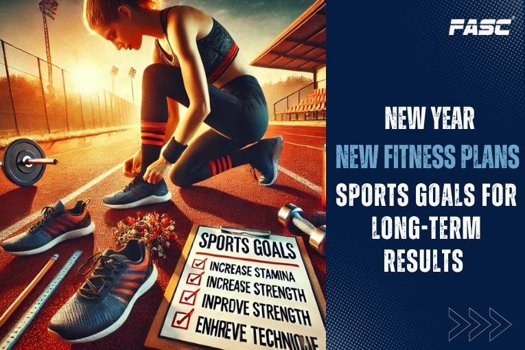 New Year, New Fitness Plan: Sports Goals for Long-Term Results | Blog ...